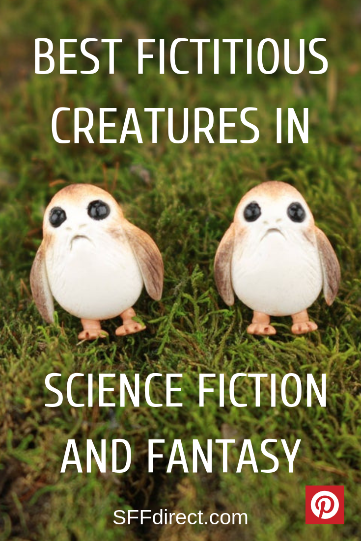 Best fictitious creatures in science fiction and fantasy – SFFdirect